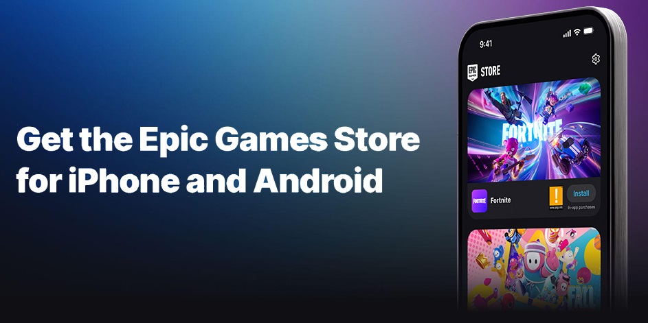 Epic Games Store on iOS and Android